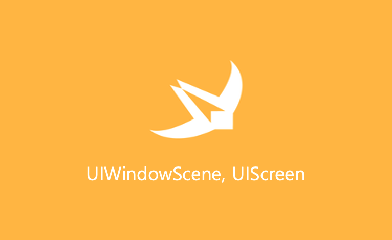 [iOS] UIScene, UIWindowScene, UISceneSession, UIScreen